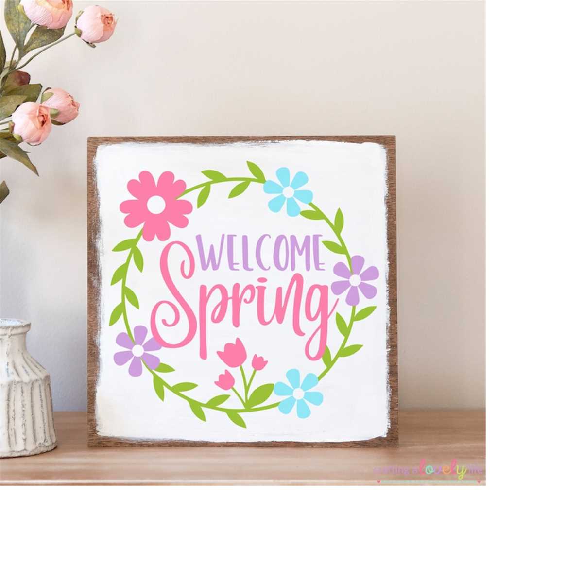 Welcome Spring svg, Spring sign svg, Spring door sign svg, E | Inspire ...