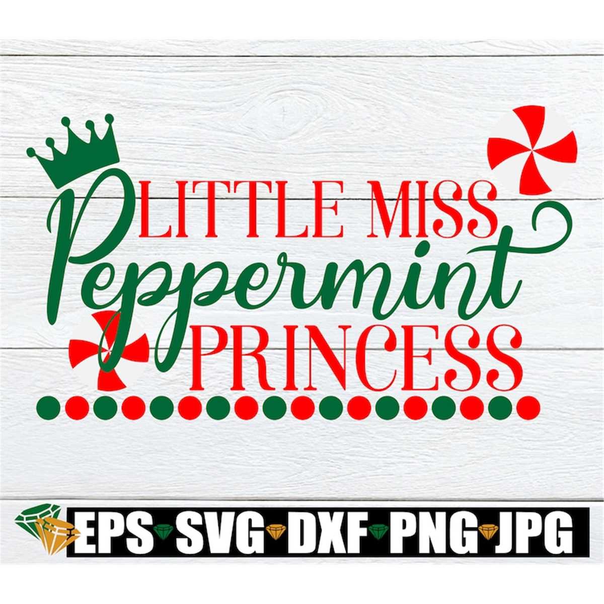 Little Miss Peppermint Princess. Peppermint Princess svg. Ch | Inspire ...