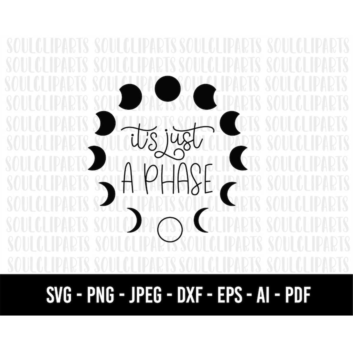 COD467-Moon svg/Its just a phase svg clipart/quote svg/Celes - Inspire ...