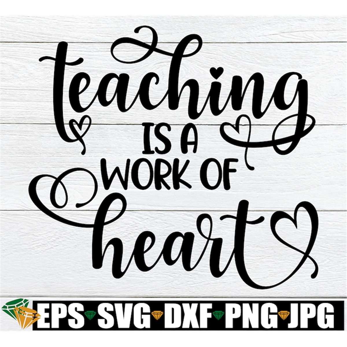 Teaching Is A Work Of Heart, Teacher Appreciation svg, Teach | Inspire ...