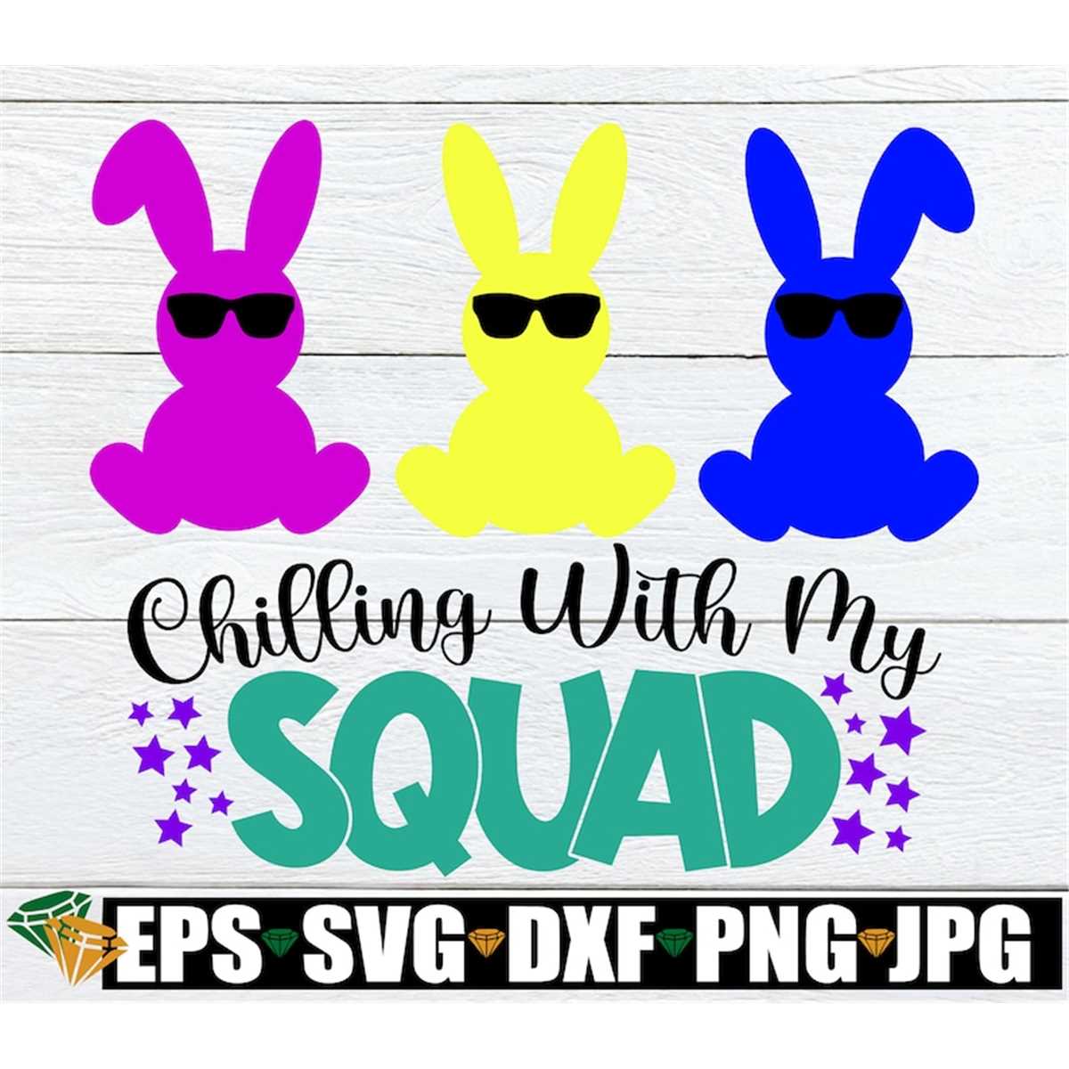 Chilling with my Squad.Easter Bunnies. Easter SVG. Cute East | Inspire ...