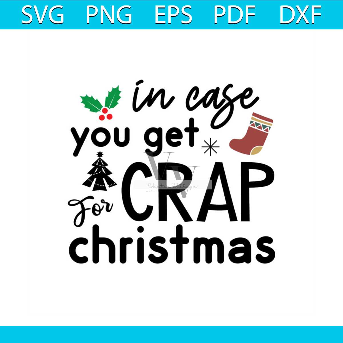 In Case You Get Crap For Christmas Svg, Christmas Svg, Crap | Inspire ...