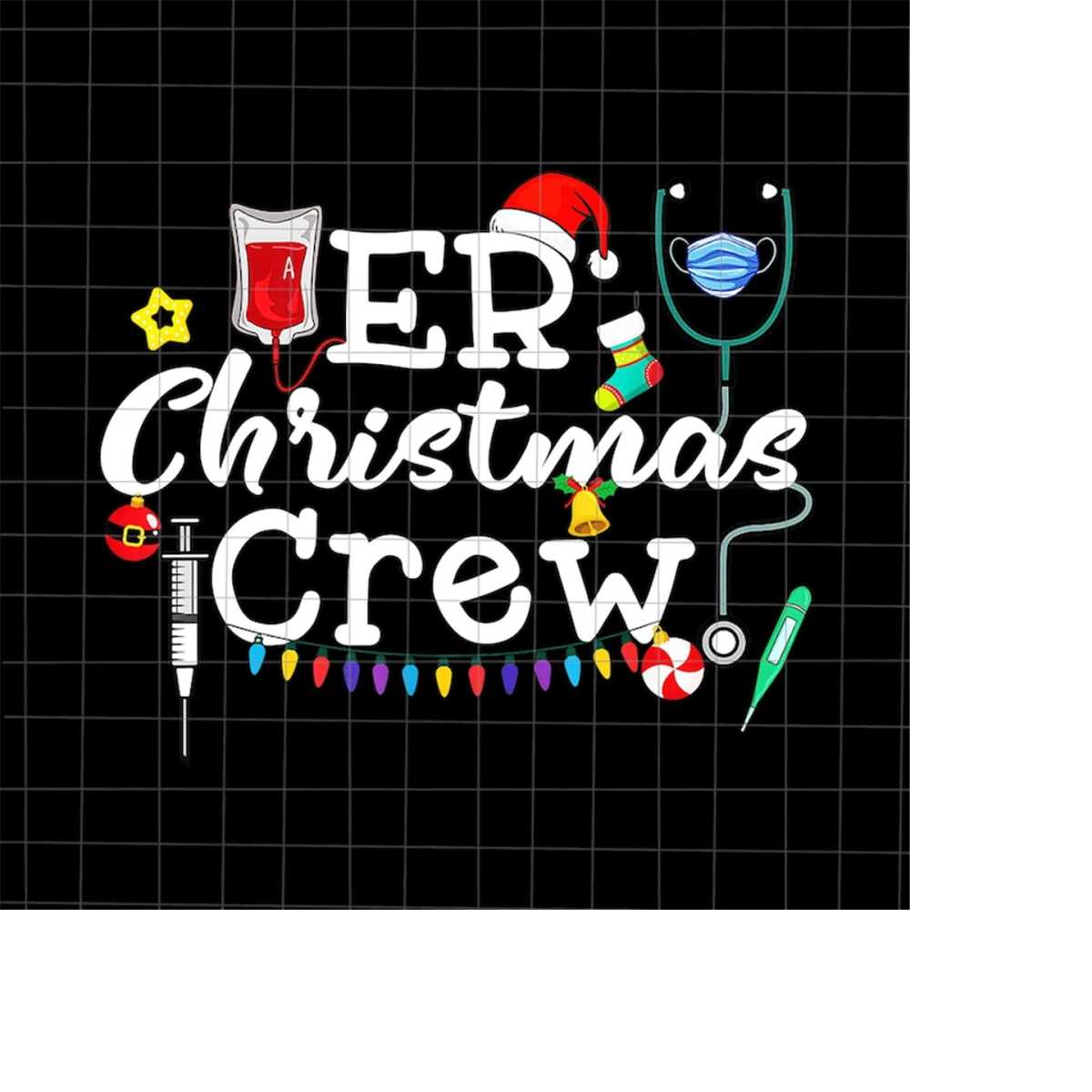 ER Christmas Crew Png, ER Christmas Png, Nurse Christmas Png | Inspire ...