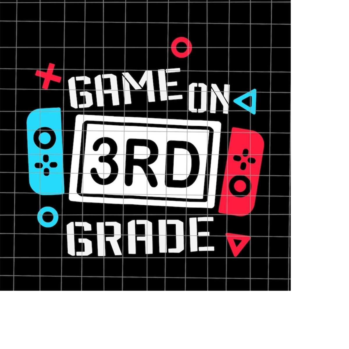 Game On 3RD Grade Svg, Third Grade Back To School Svg, Teach | Inspire ...