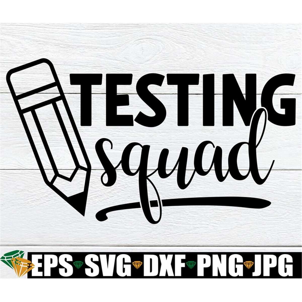 Testing Squad, Teacher svg, Testing Day svg, Test Moderator, | Inspire ...