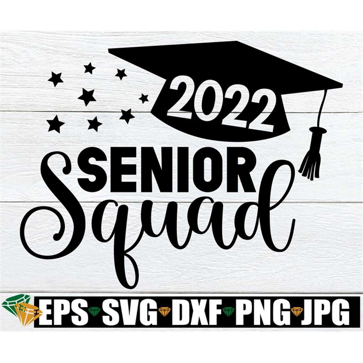 2022 Senior Squad, Senior Squad svg, 2022 Senior, 2022 Gradu - Inspire ...