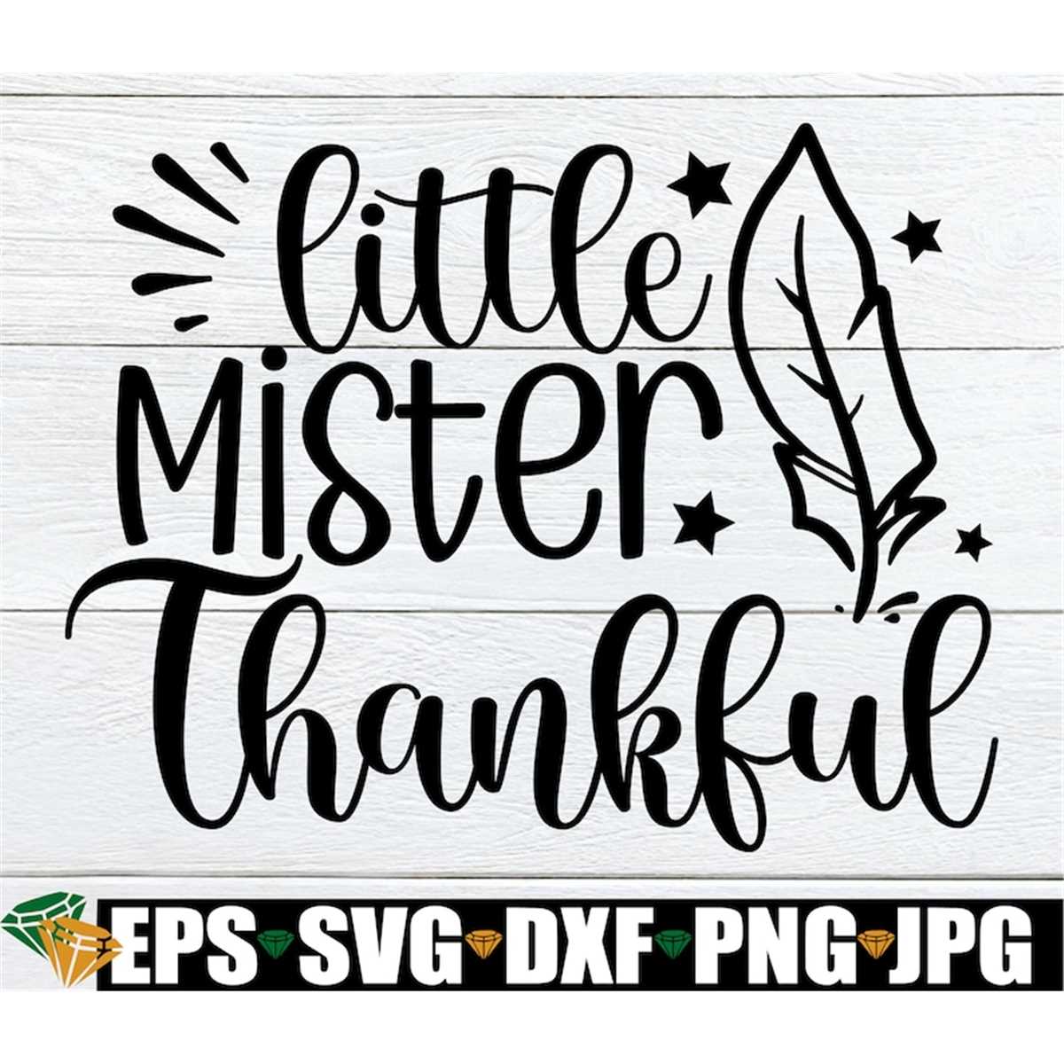 Little Mr. Thankful, Baby Boy Thanksgiving, Boys Thanksgivin | Inspire ...