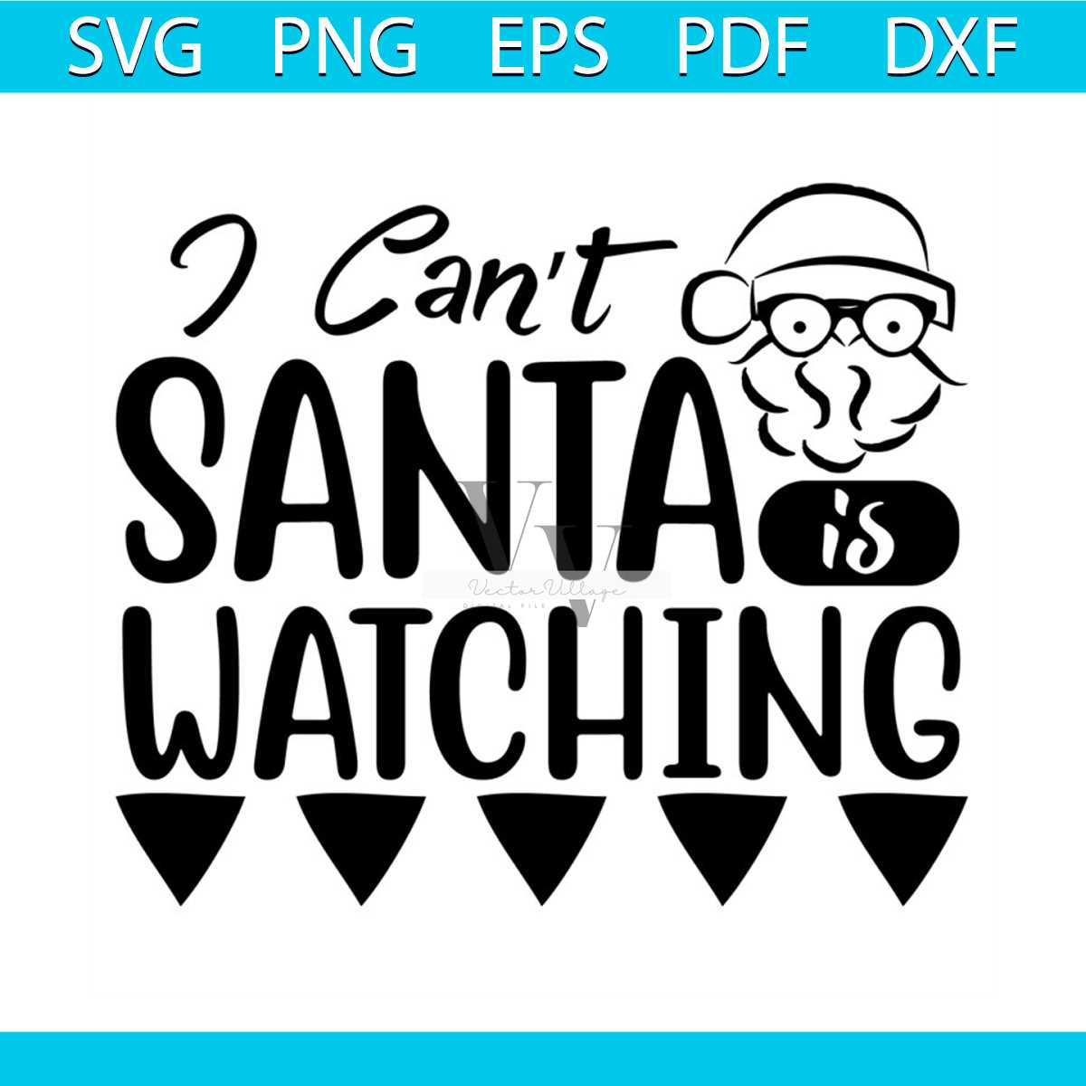 I Can't Santa Is Watching Svg, Christmas Svg, Santa Claus Sv | Inspire ...