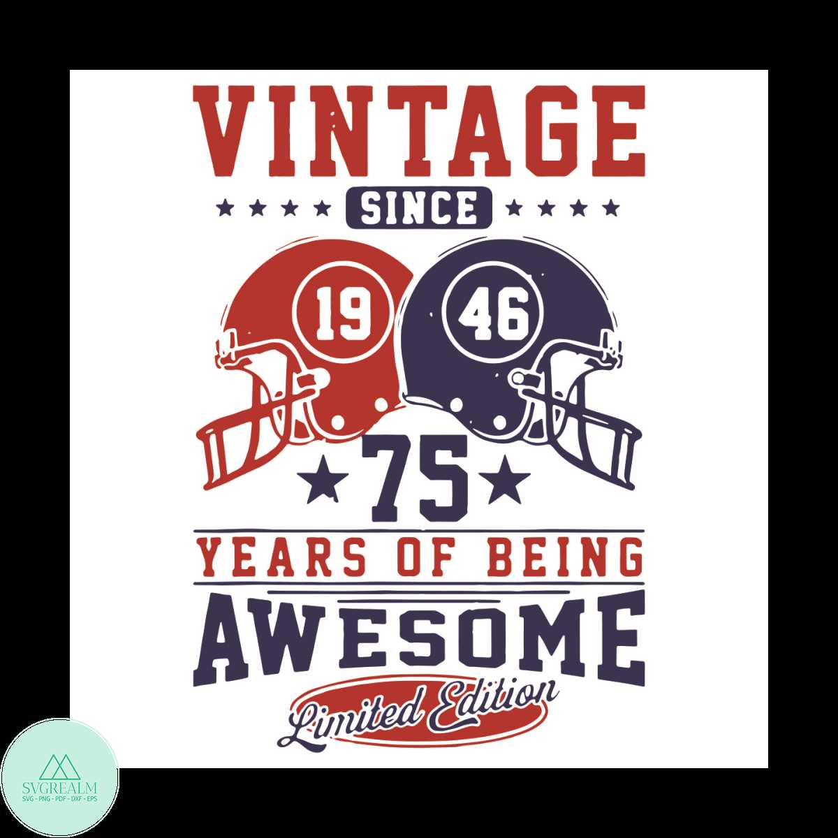Vintage Since 1946 75 Years Of being Awesome Svg, Sport Svg, | Inspire ...
