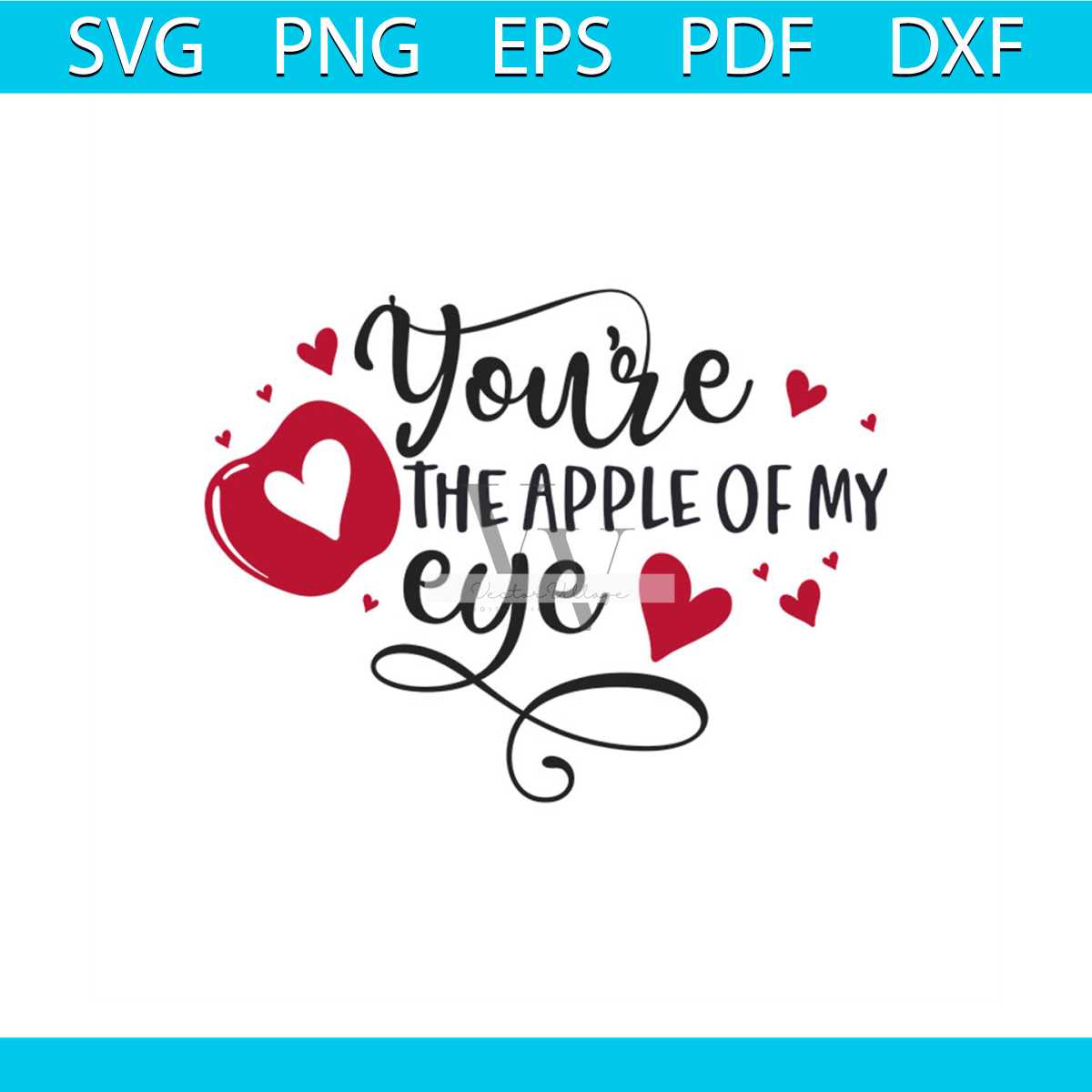 Youre The Apple Of My Eye Svg, Valentine Svg,Apple SvgEye Sv | Inspire ...