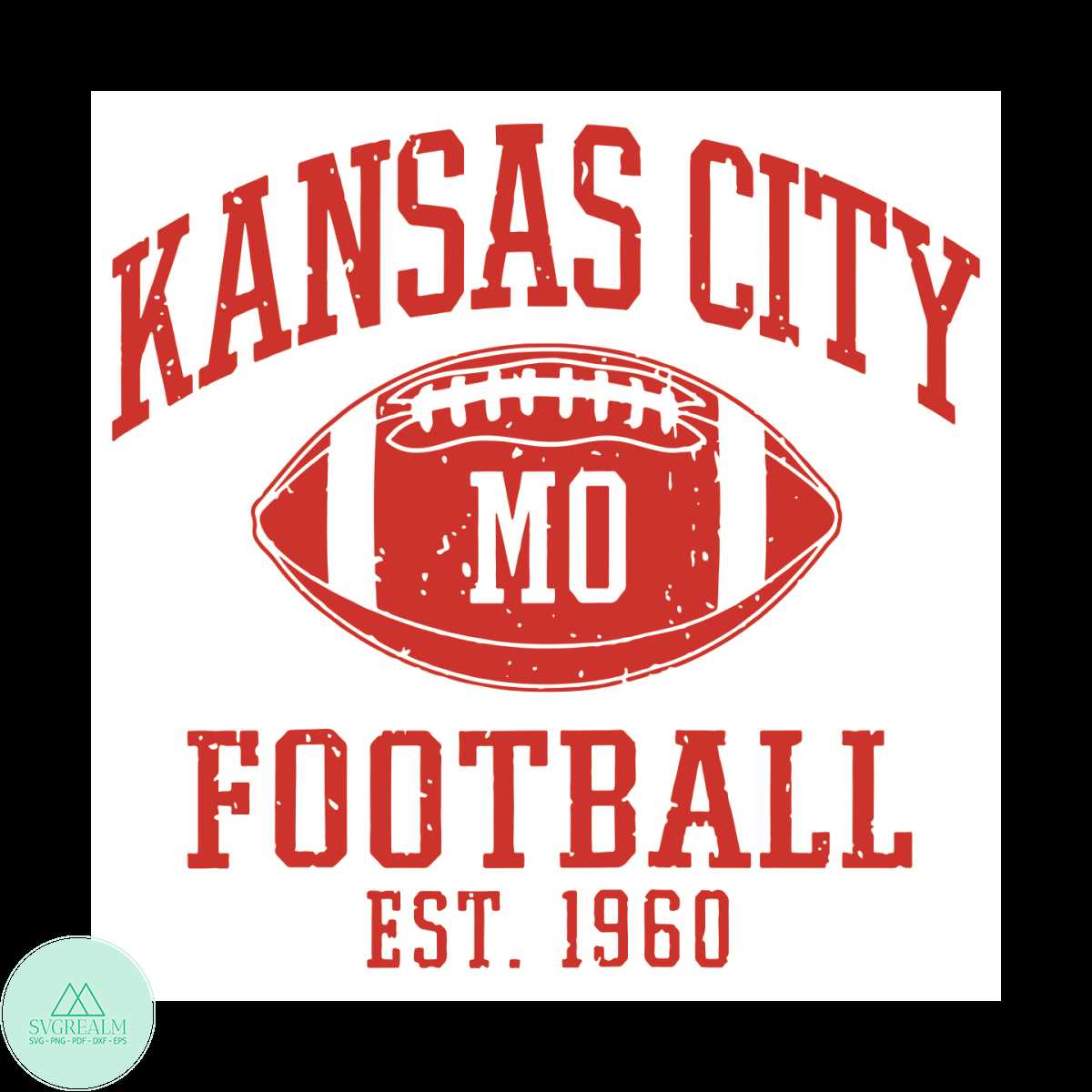 Kansas City Mo Football Est 1960 Svg, Sport Svg, Kansas City | Inspire ...