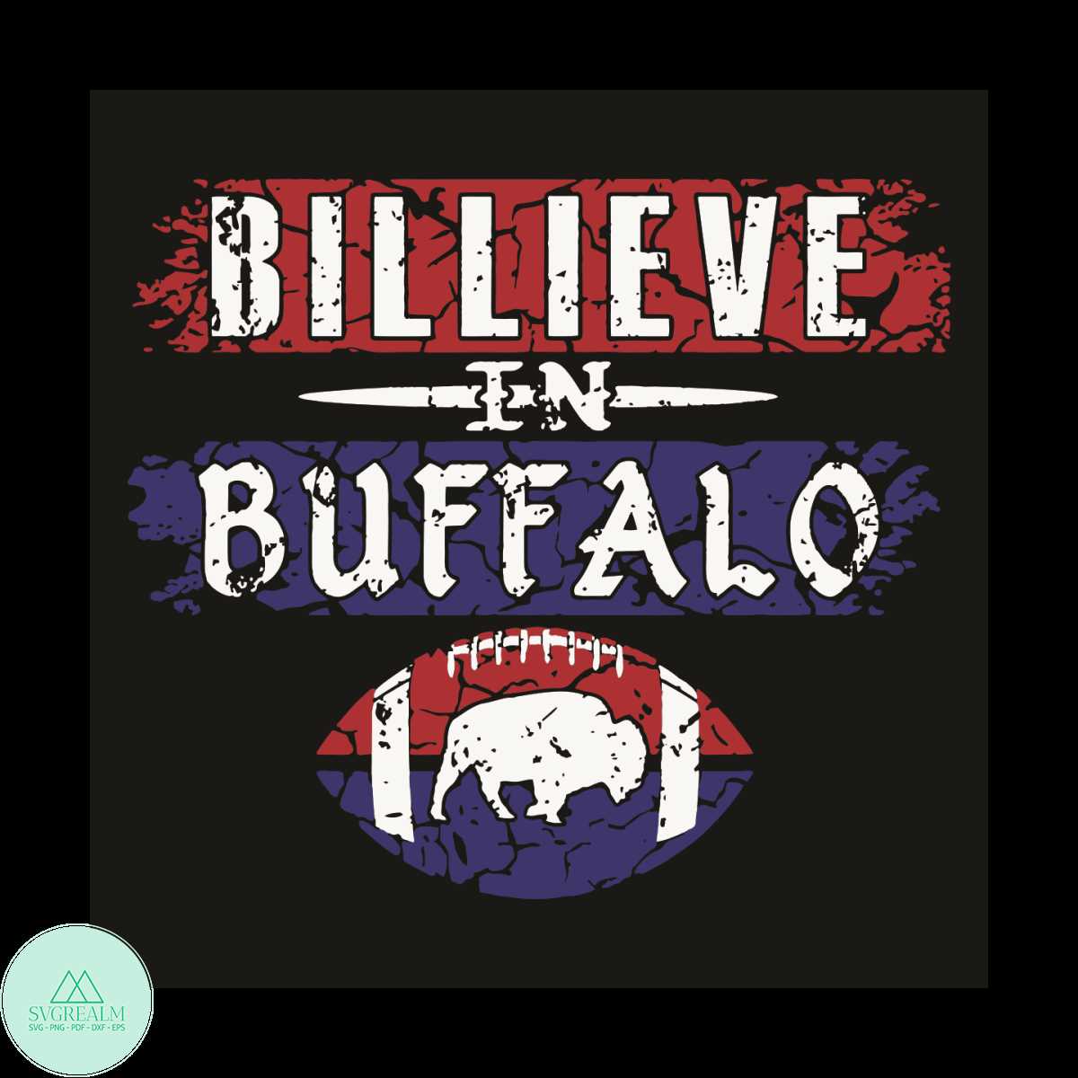 Billieve In Buffalo Svg, Sport Svg, Buffalo Bills Football T | Inspire ...
