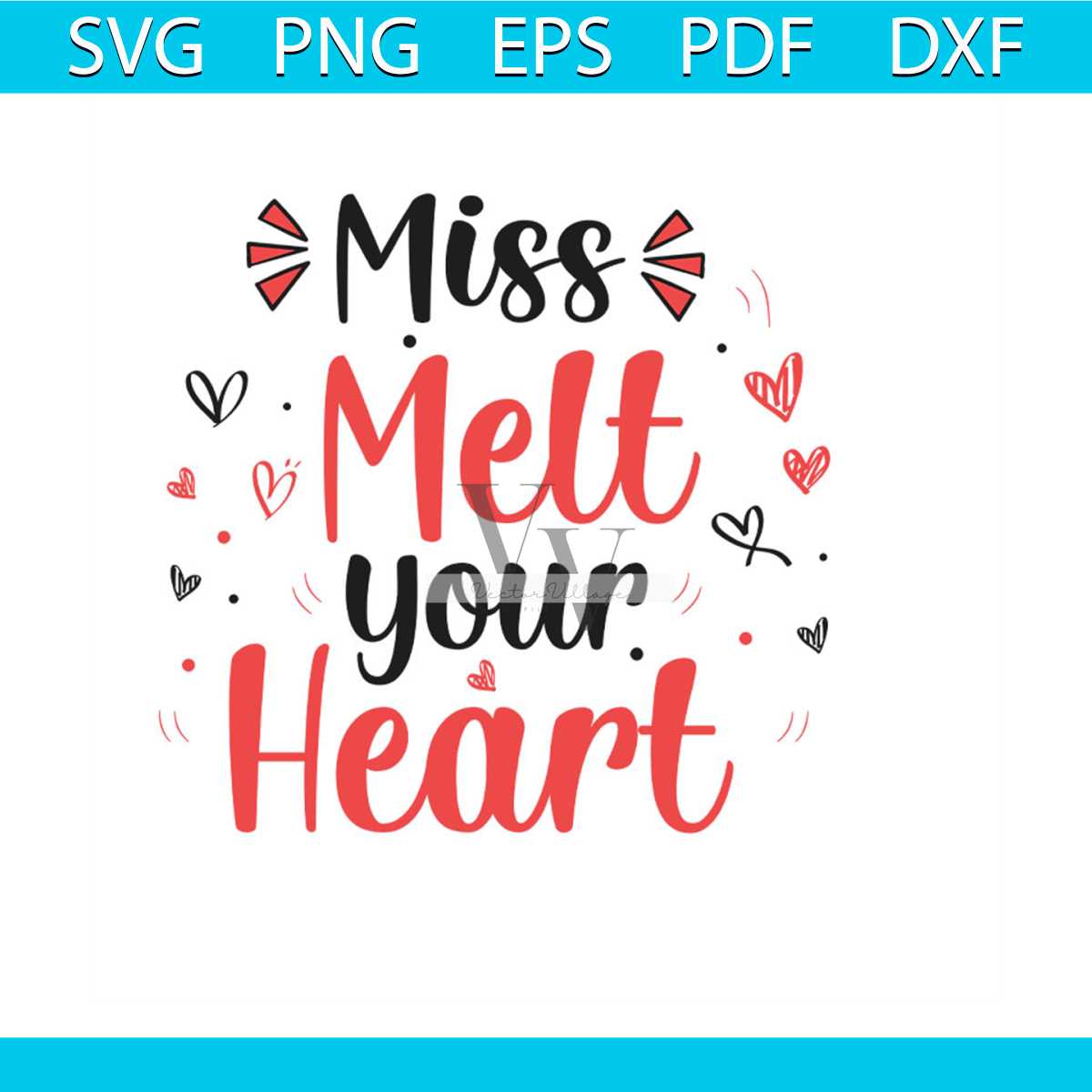 Miss Melt Your Heart Valentine Svg, Valentine SvgMelt SvgLov | Inspire ...
