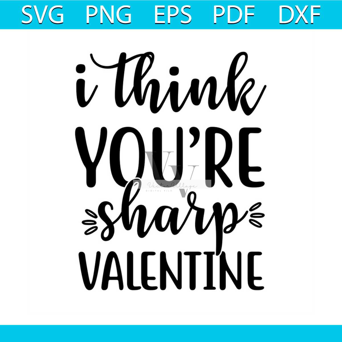 I Think Youre Sharp Valentine SvgSharp SvgHeart Svg, Think S | Inspire ...
