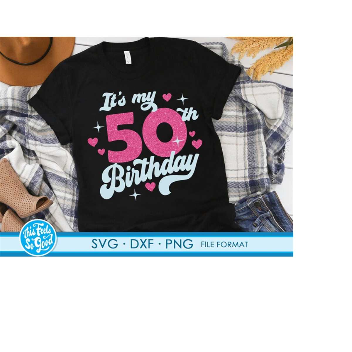 Cute Turning 50 years old svg 50th Birthday svg files for Cr | Inspire ...