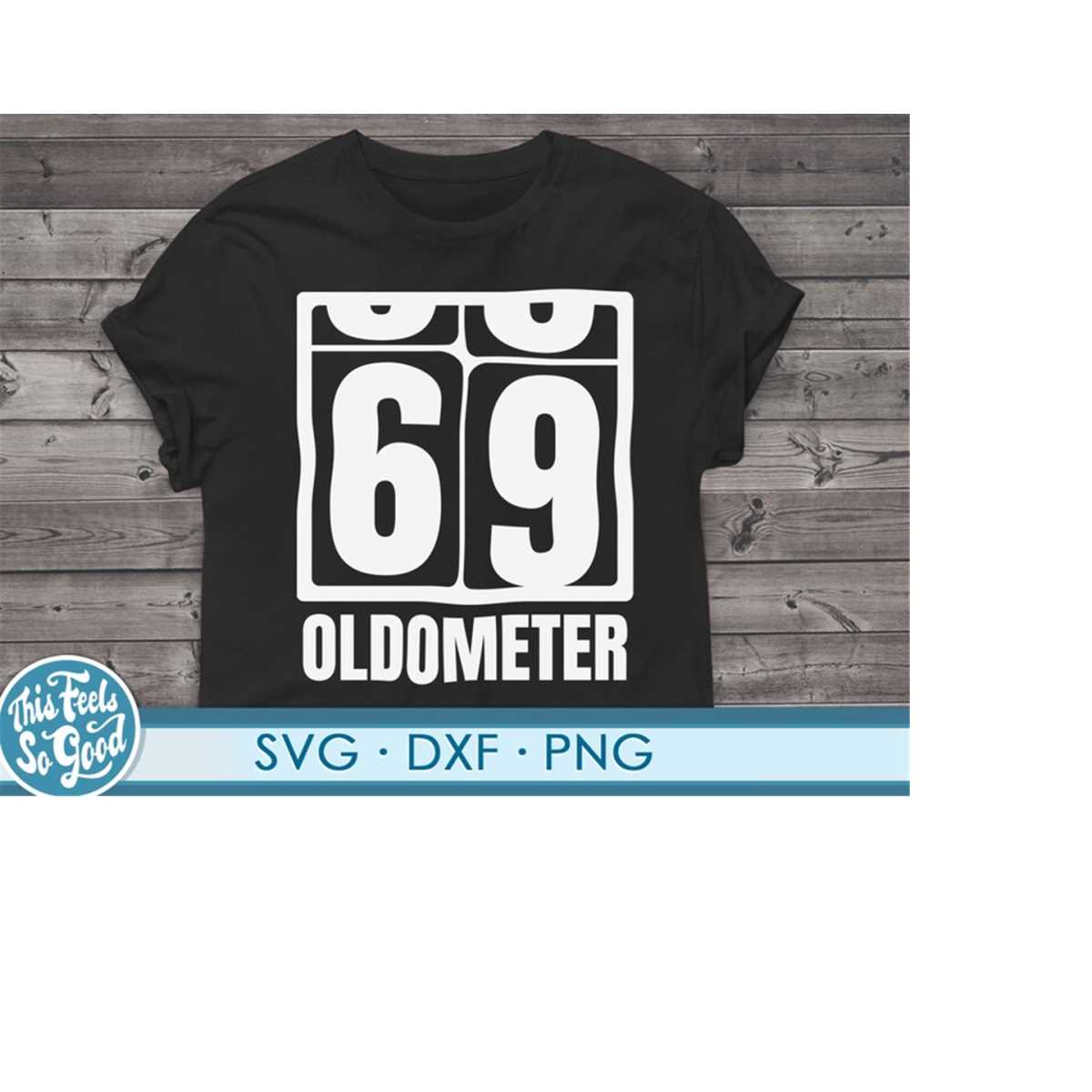 Funny 69th Birthday svg png. Cut file for cricut 69 years ol - Inspire ...