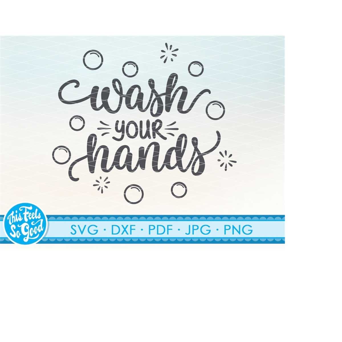 Wash your hands svg, jpg, dxf, png for cricut & other cuttin - Inspire ...