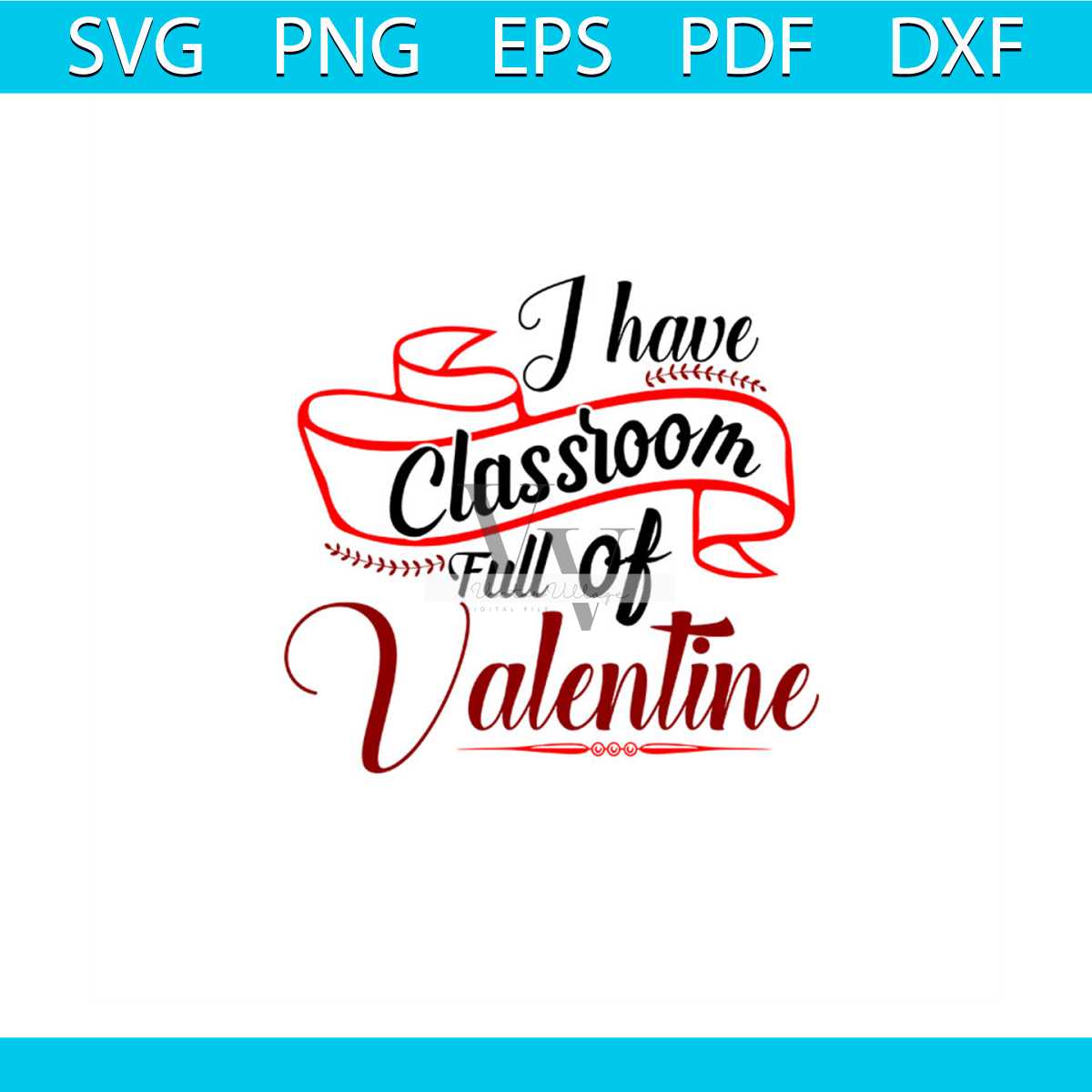 J Have Classroom Full Of Valentine Svg, Valentine Svg, Class | Inspire ...