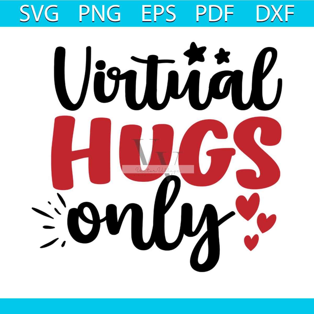 Virtual Hugs Only Valentine Svg, Valentine Svg, Virtual Svg, | Inspire ...