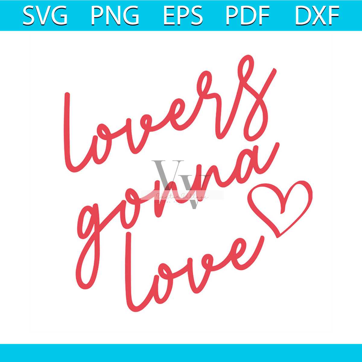Lovers Gonna Love Valentines Day Svg, Valentine Svg, Words S | Inspire ...