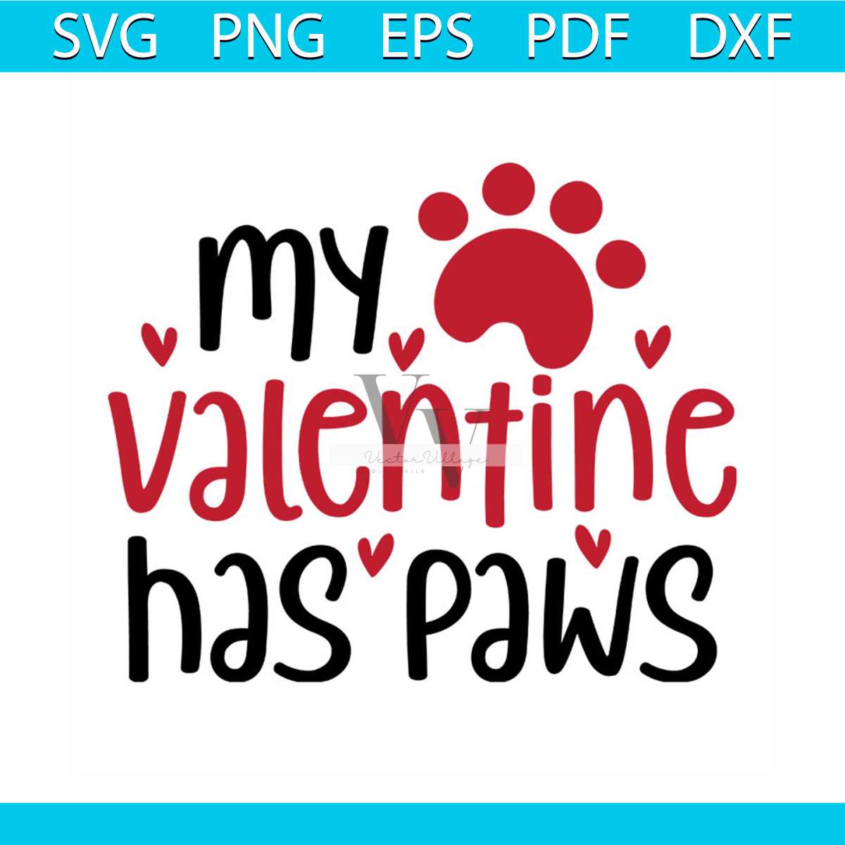 My Valentine Has Paws Svg, Valentine Svg, Paw Svg, Cute Svg | Inspire ...