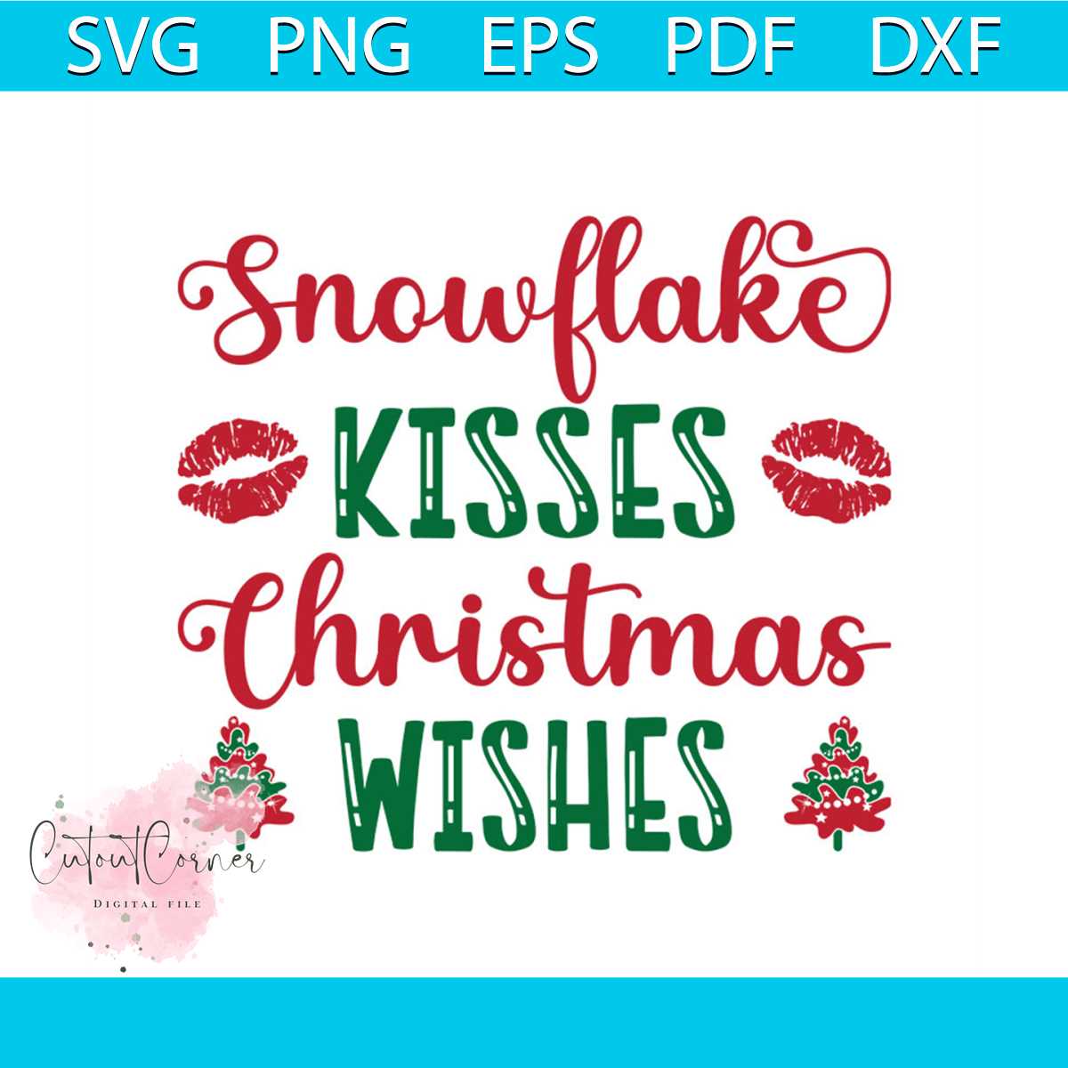 Snowflake Kisses Christmas Wishes Christmas Tree Svg, Christ | Inspire ...