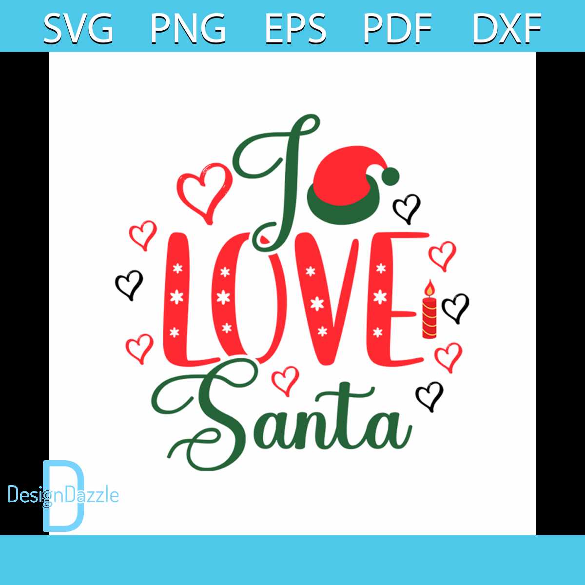 I Love Santa Svg, Christmas Svg, Santa Claus Svg, Christmas | Inspire ...