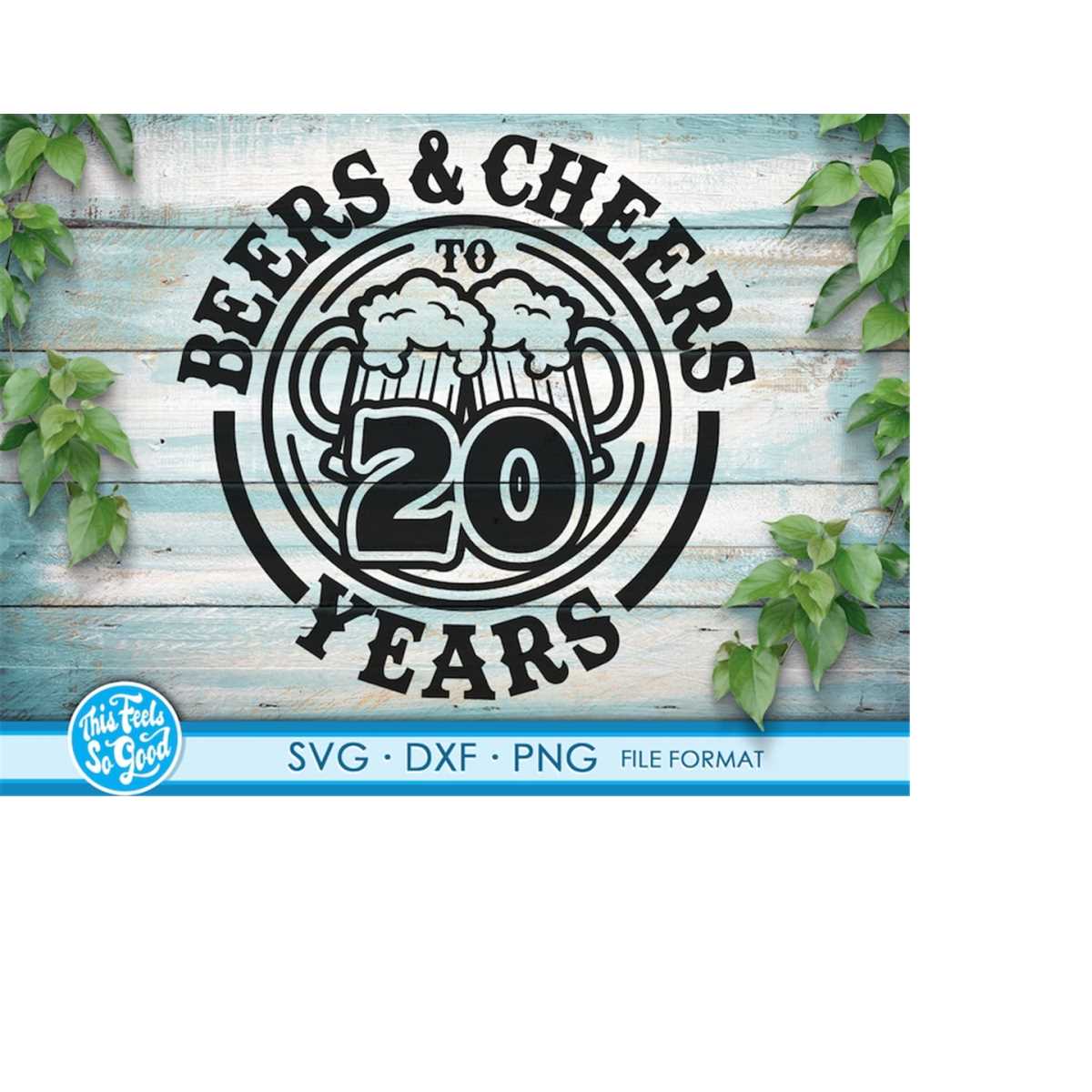 Beer Birthday 20 Years svg files for Cricut. Anniversary Gif | Inspire ...