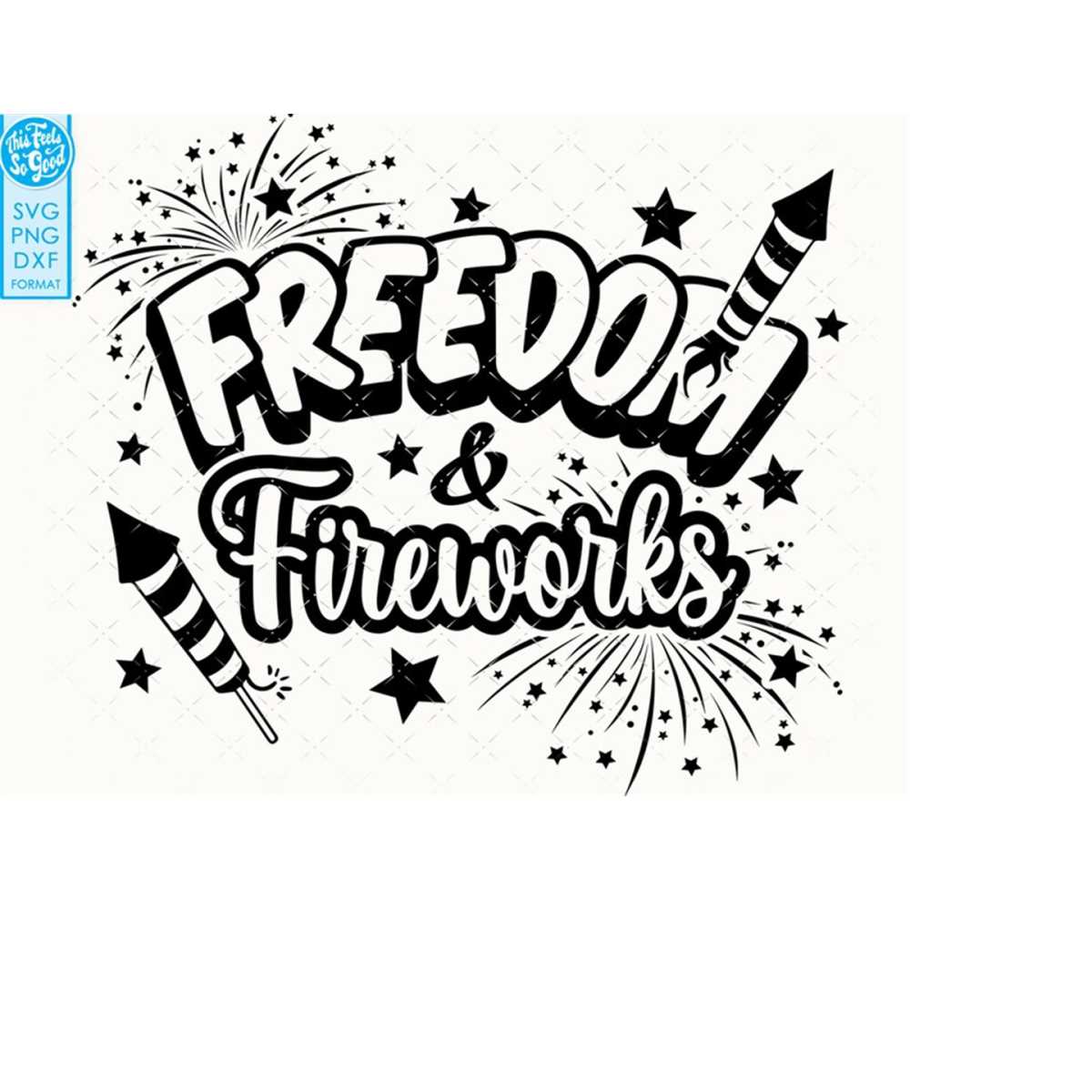 July 4th of July svg freedom & fireworks svg cut files for c | Inspire ...