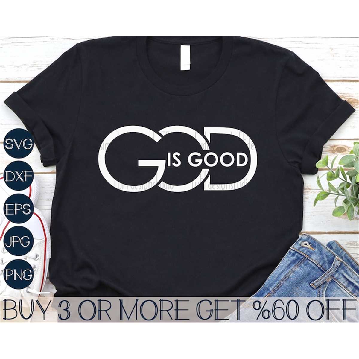 God Is Good SVG, Christian SVG, Religious Shirt SVG, Bible V - Inspire ...