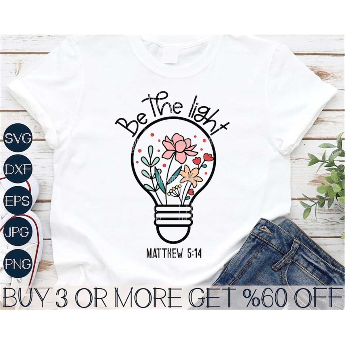 Be The Light SVG, Religious SVG, Christian Woman SVG, Flower | Inspire ...