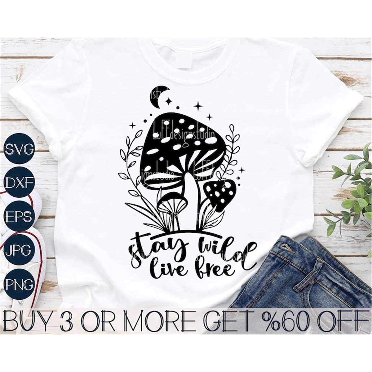 Mushroom SVG, Stay Wild Live Free SVG, Mystical SVG, Celesti | Inspire ...