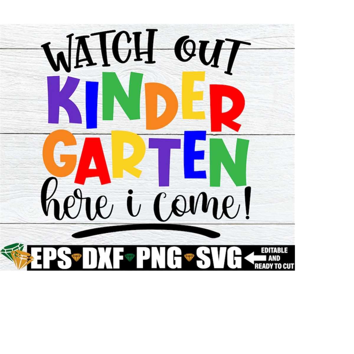 Watch Out Kindergarten Here I Come, First Day Of Kindergarte - Inspire ...