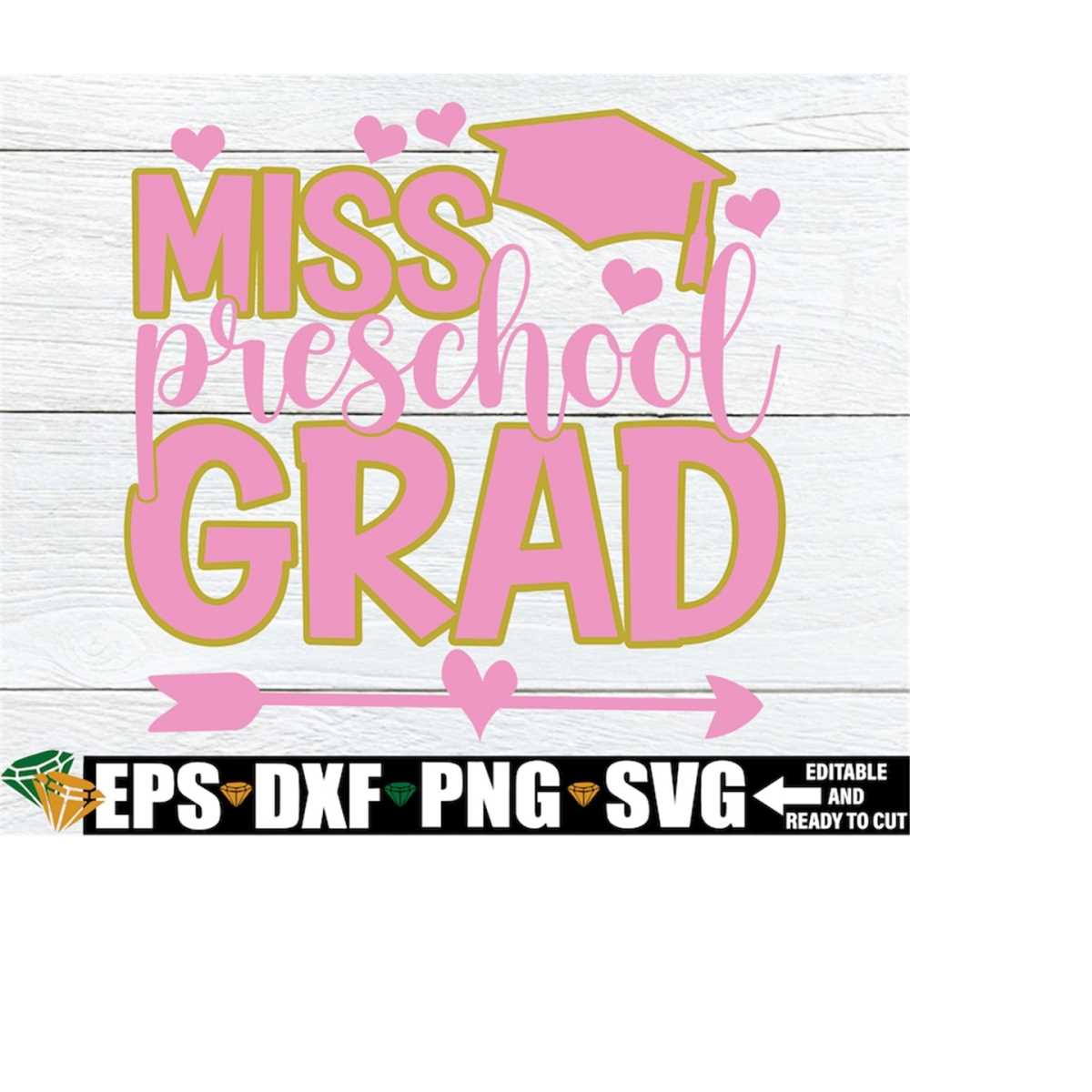 Miss Preschool Grad, Girls Preschool Graduation Shirt svg pn | Inspire ...