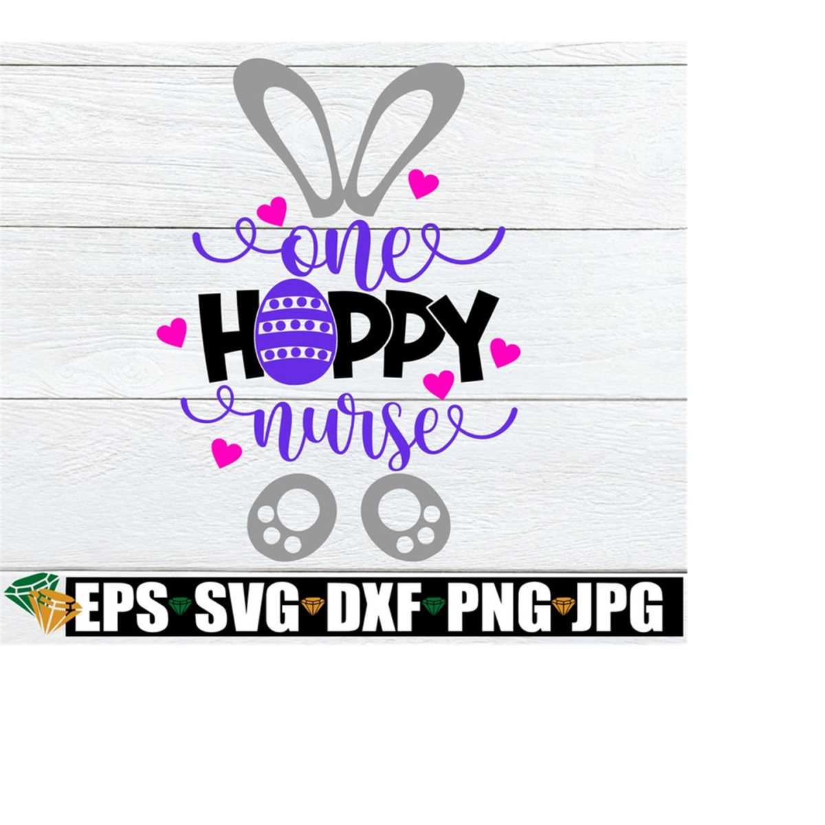 One Hoppy Nurse, Easter Nurse svg, Cute Nurse svg, Cute Nurs | Inspire ...