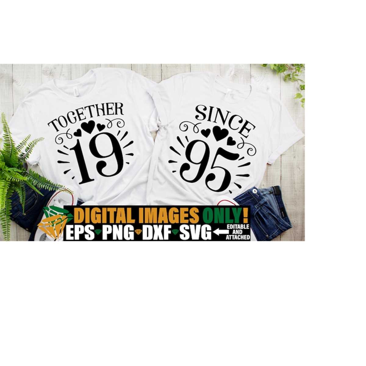 Together Since 1995, Matching Couples Anniversary Shirts svg | Inspire ...