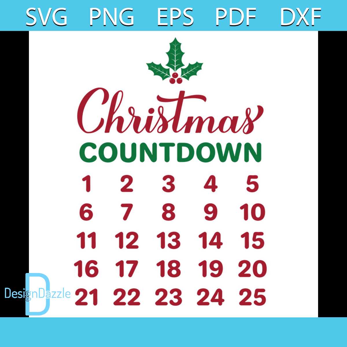 Christmas Countdown Svg, Christmas Svg, Calendar Svg, Mistle | Inspire ...