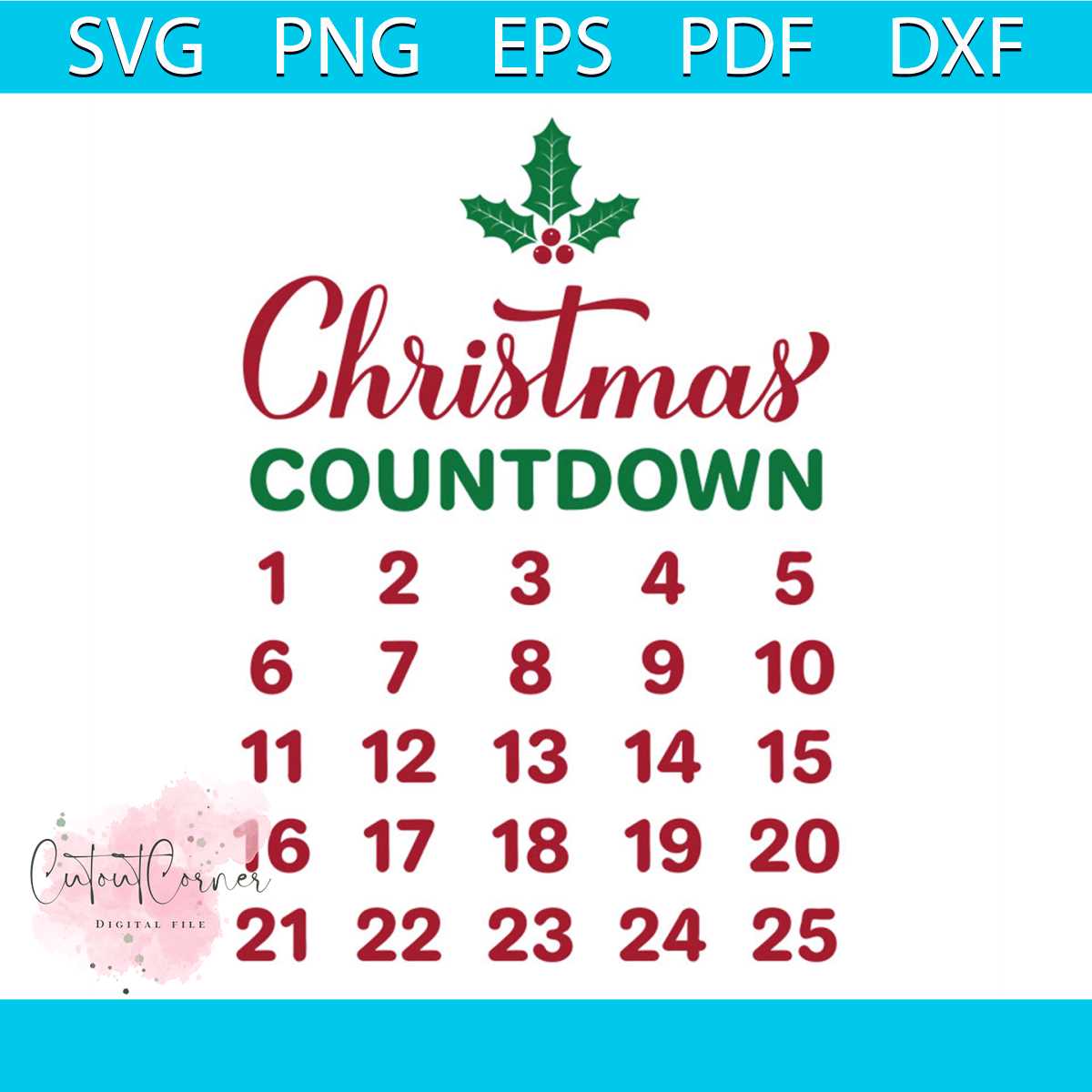 Christmas Countdown Svg, Christmas Svg, Calendar Svg, Mistle | Inspire ...