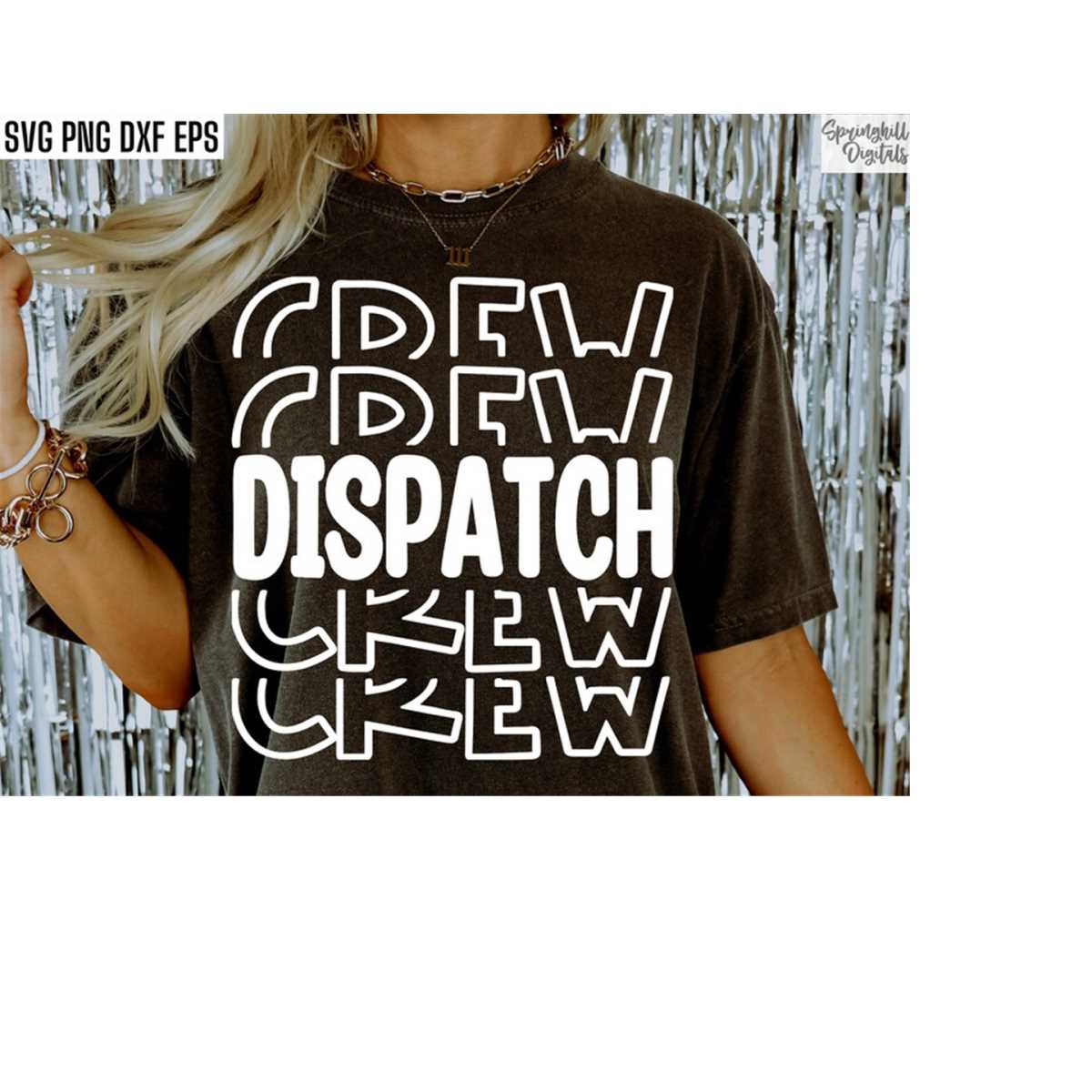 Dispatch Crew Svg | Dispatcher Shirt Pngs | Emergency Dispat | Inspire ...