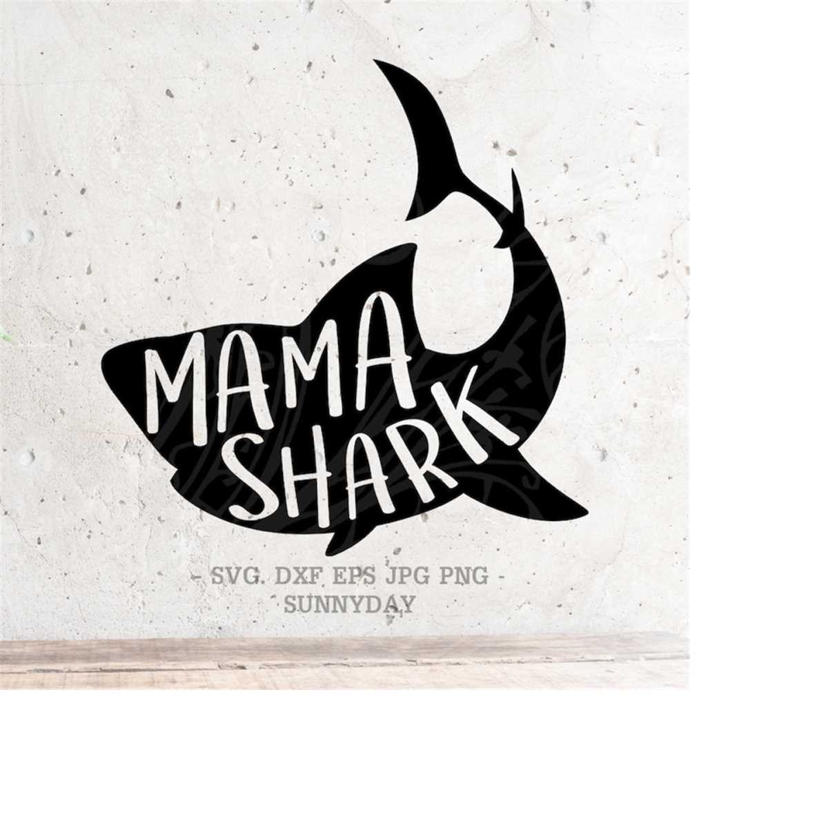 Mama Shark Svg File DXF Silhouette Print Vinyl Cricut Cuttin | Inspire ...