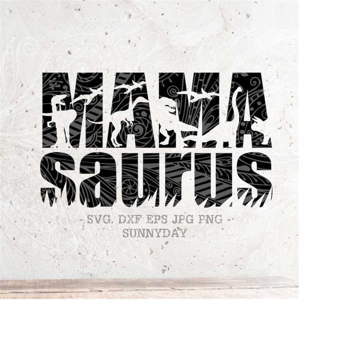 Mama Saurus Svg File DXF Silhouette Print Vinyl Cricut Cutti | Inspire ...
