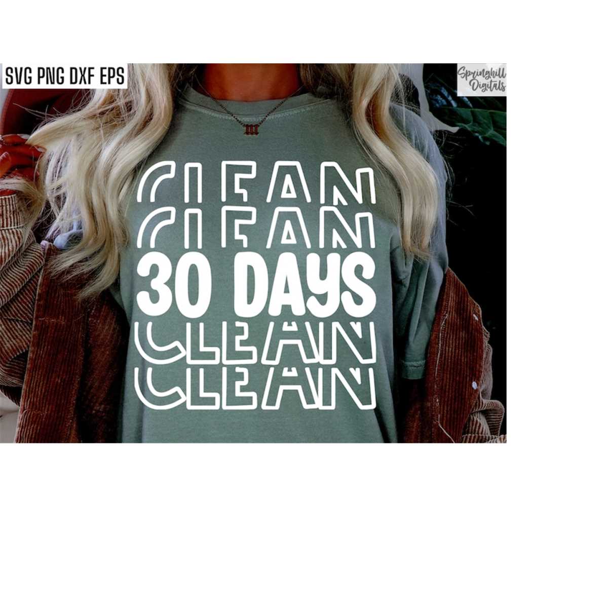 30 Days Clean, Sobriety Shirt Svg, One Year Sober Pngs, Clea | Inspire ...