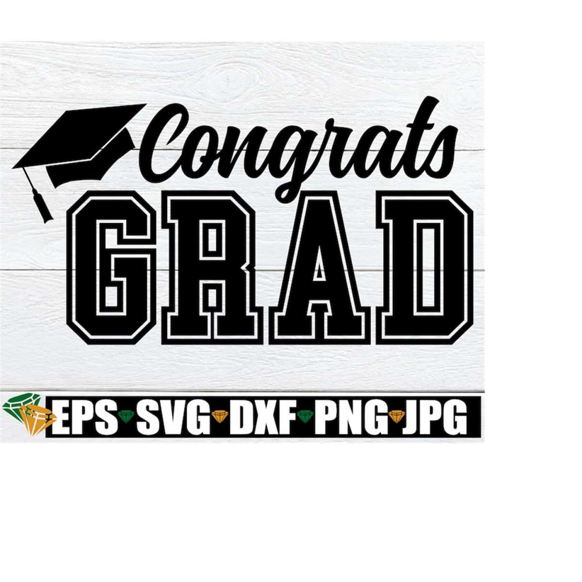 Congrats Grad, Graduation svg, Congratulations Graduate, Gra | Inspire ...