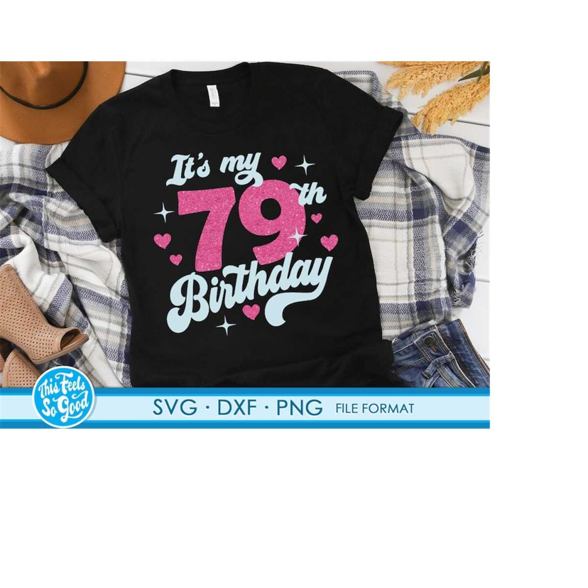 Cute Turning 79 years old svg 79th Birthday svg files for Cr | Inspire ...