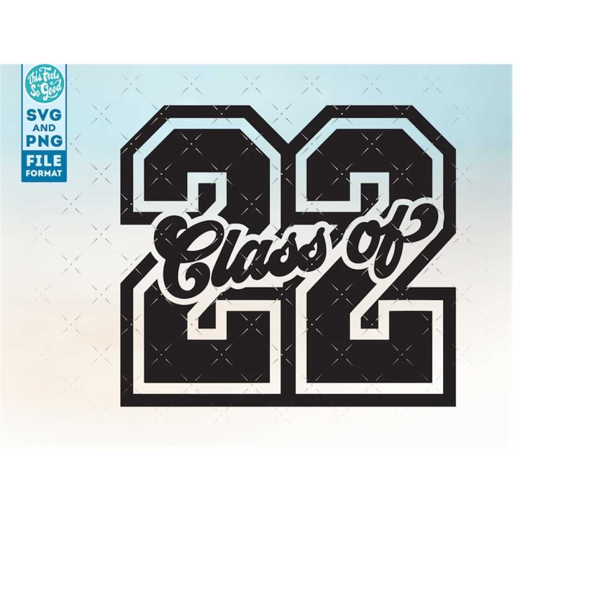 Class of 2022 svg, 22 Graduation SVG, Graduate svg, Graduati - Inspire ...