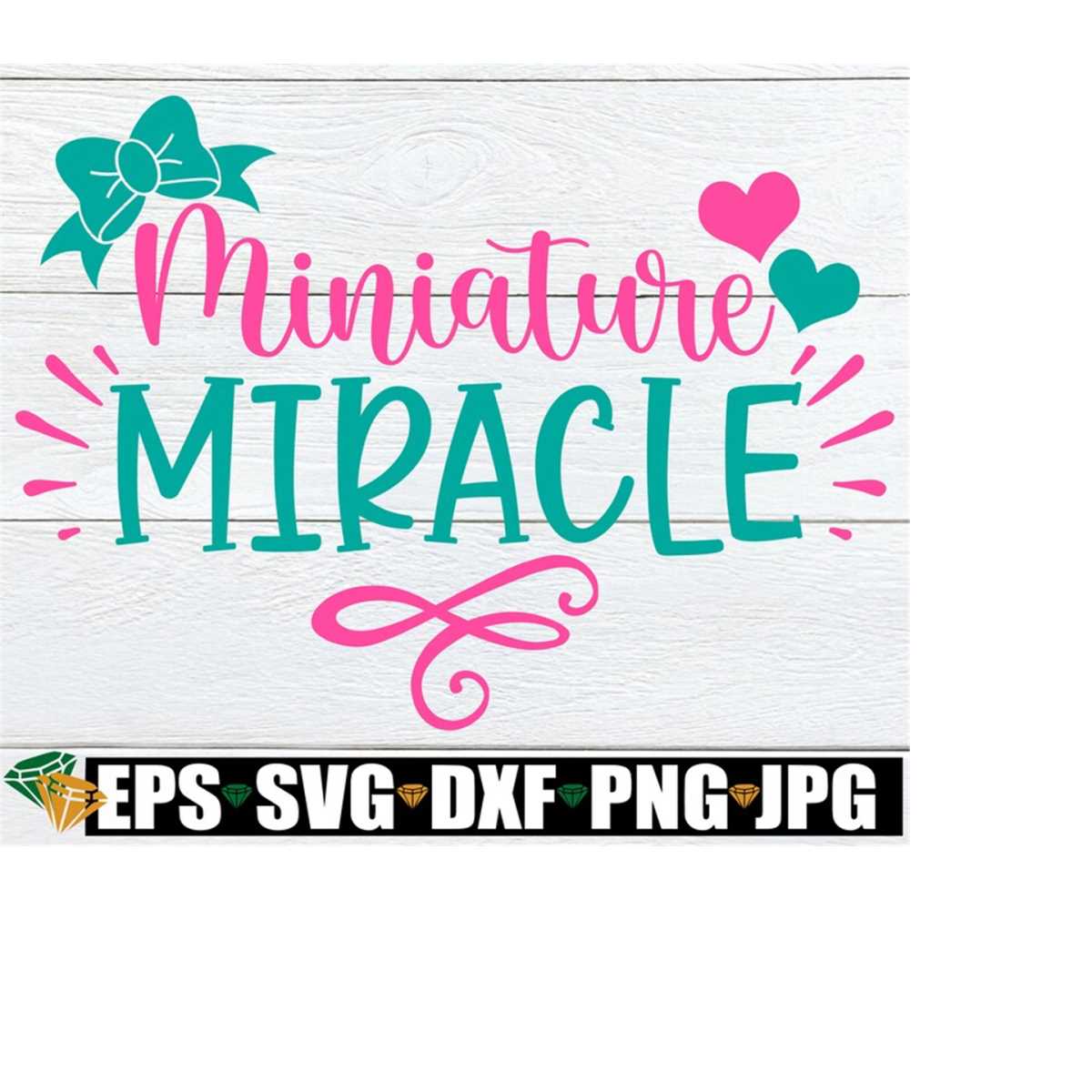 Miniature Miracle, Newborn, New Baby SVG, Newborn svg, Mirac | Inspire ...