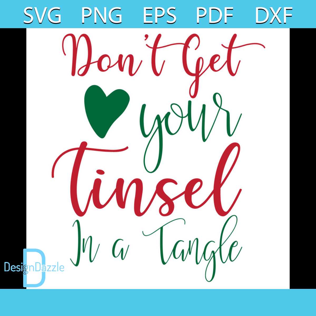 Don't get Your Tinsel In A Tangle Svg, Christmas Svg, Tinsel | Inspire ...