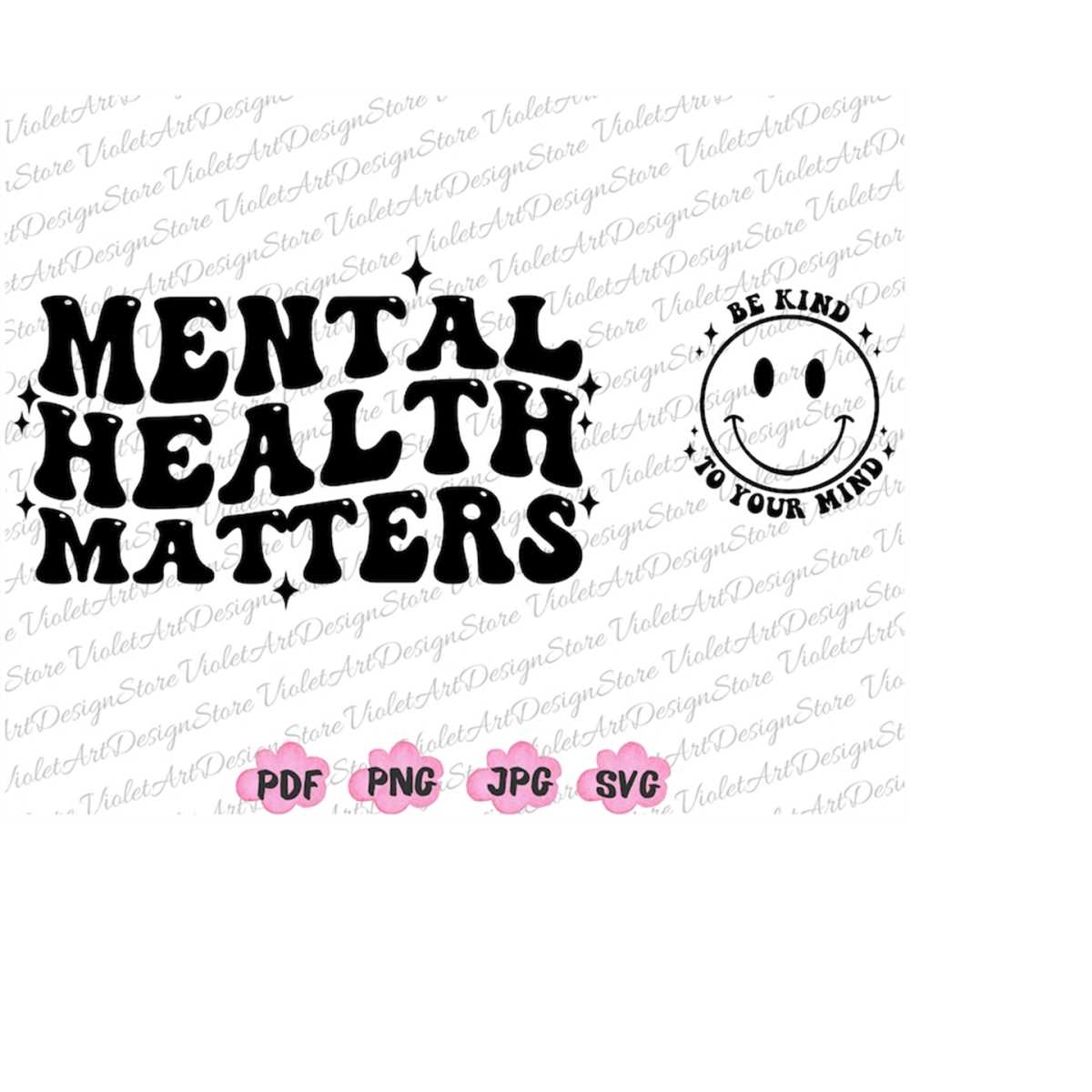 Mental Health Matters Png Svg, Be Kind To Your Mind,Mental H | Inspire Uplift