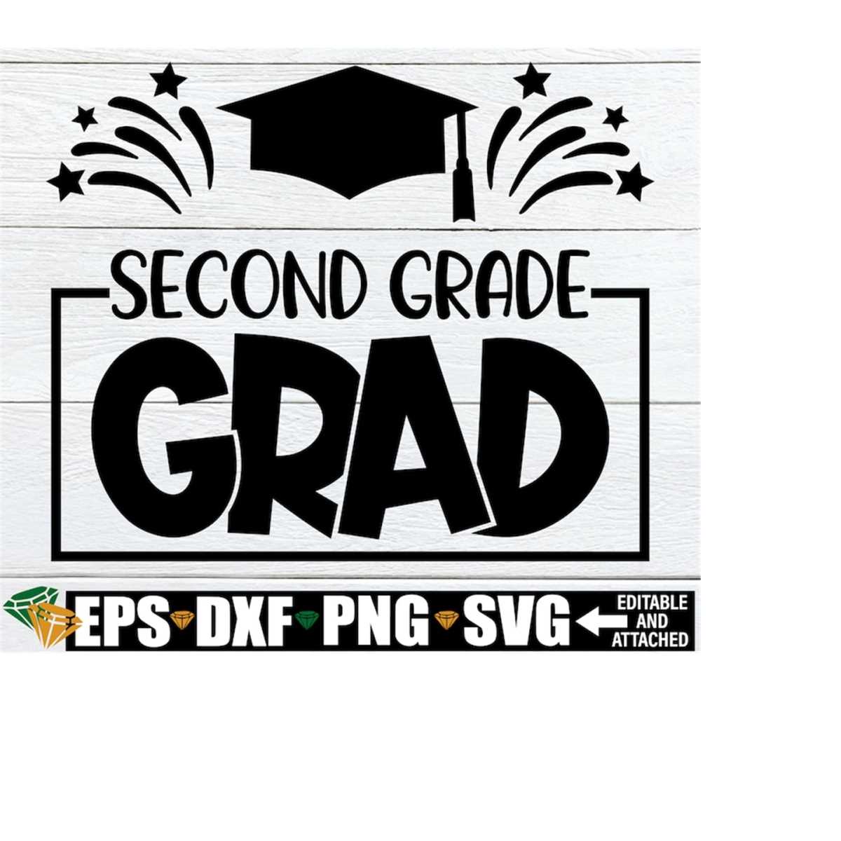 Second Grade Grad, Second Grade Graduation, Graduation svg, | Inspire ...