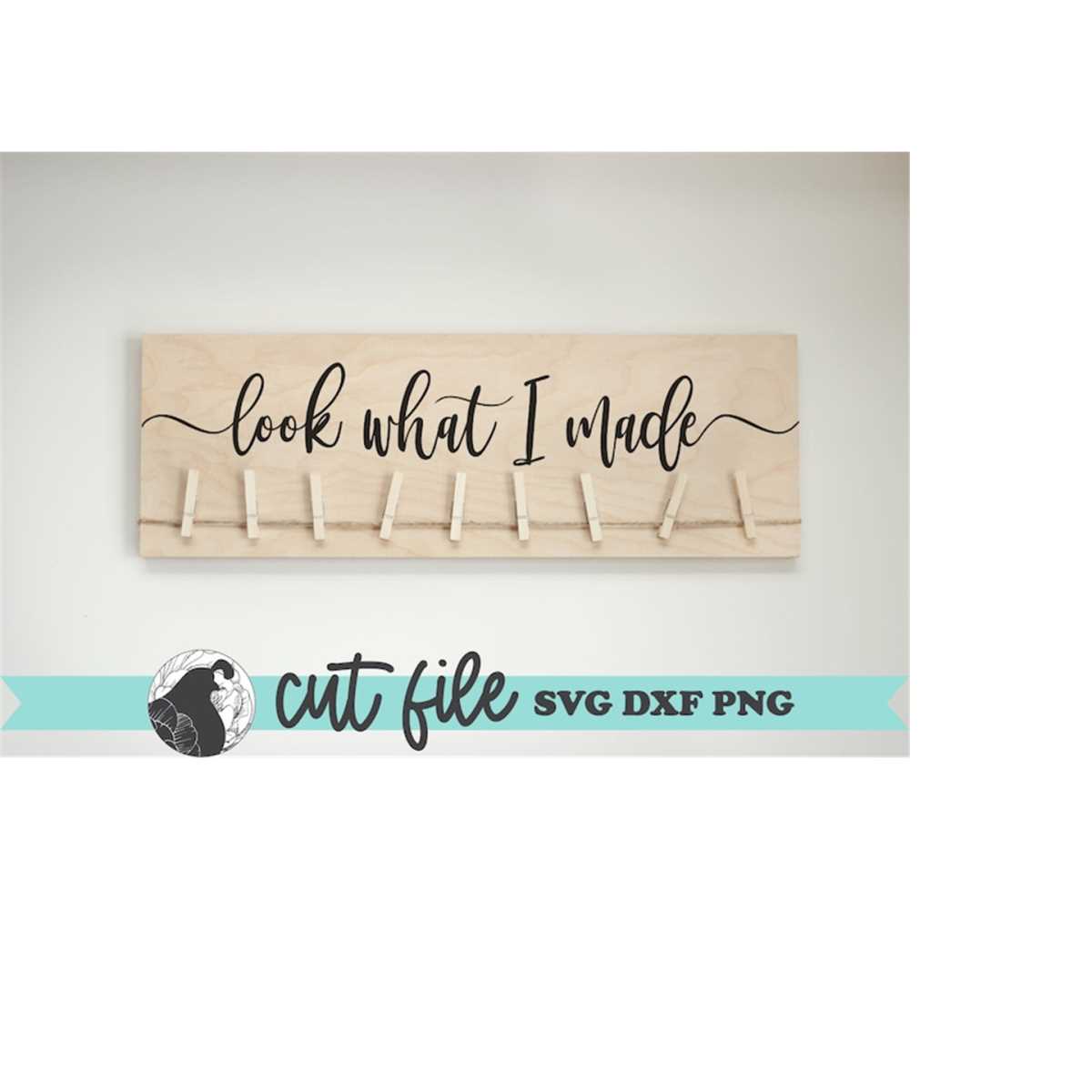 Look What I Made SVG, Brag Board SVG, Art Display Cut File, | Inspire ...